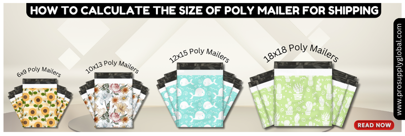 How to Calculate the Size of Poly Mailer for Shipping | PSG